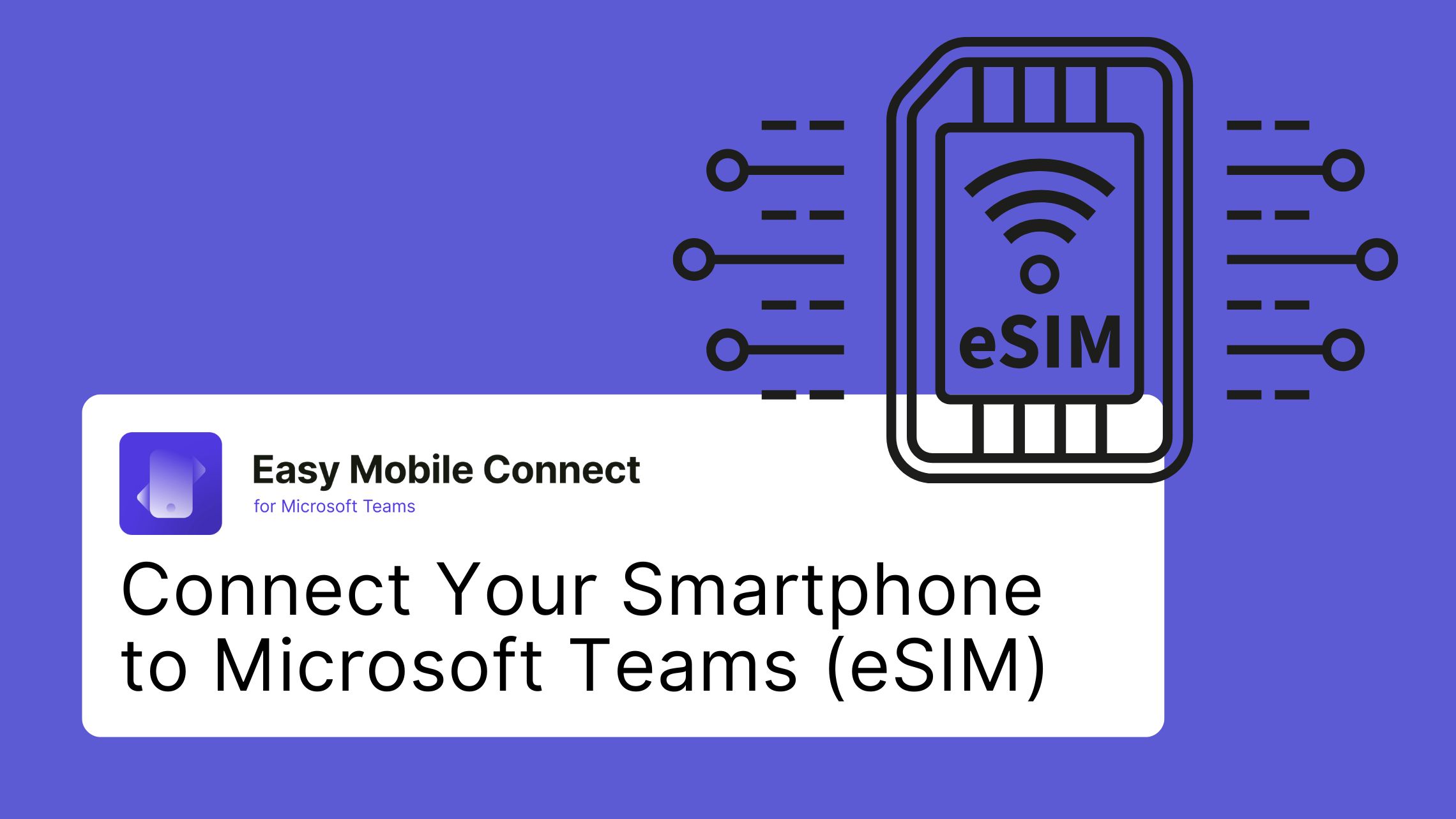 Connect your smartphone to Microsoft Teams (eSIM)